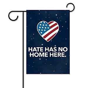 Hate Has No Home Here - Garden Flag Yard Banner Double Sided 12.5 x 18 Inches