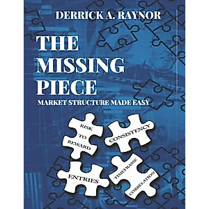 The Missing Piece Market Structure Made Easy