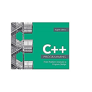 C++ Programming: From Problem Analysis to Program Design (MindTap Course List)
