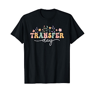 Transfer Day IVF Flowers IVF Transfer Day Couple T-Shirt