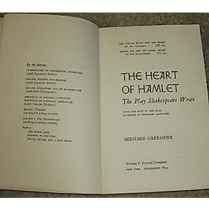 The Heart of Hamlet: The Play Shakespeare Wrote with the Text of the Play as Edited by Professor Grebanier