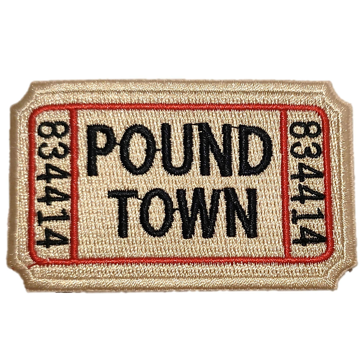 PatchClub Ticket to Pound Town Patch - Velcro Compatible/Hook and Loop - Fully Embroidered, Beige - Funny Morale, Tactical, Military Patch - Perfect for Your Tactical Army Gear, Backpack, Cap, Vest