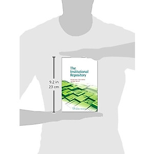 The Institutional Repository (Chandos Information Professional Series)