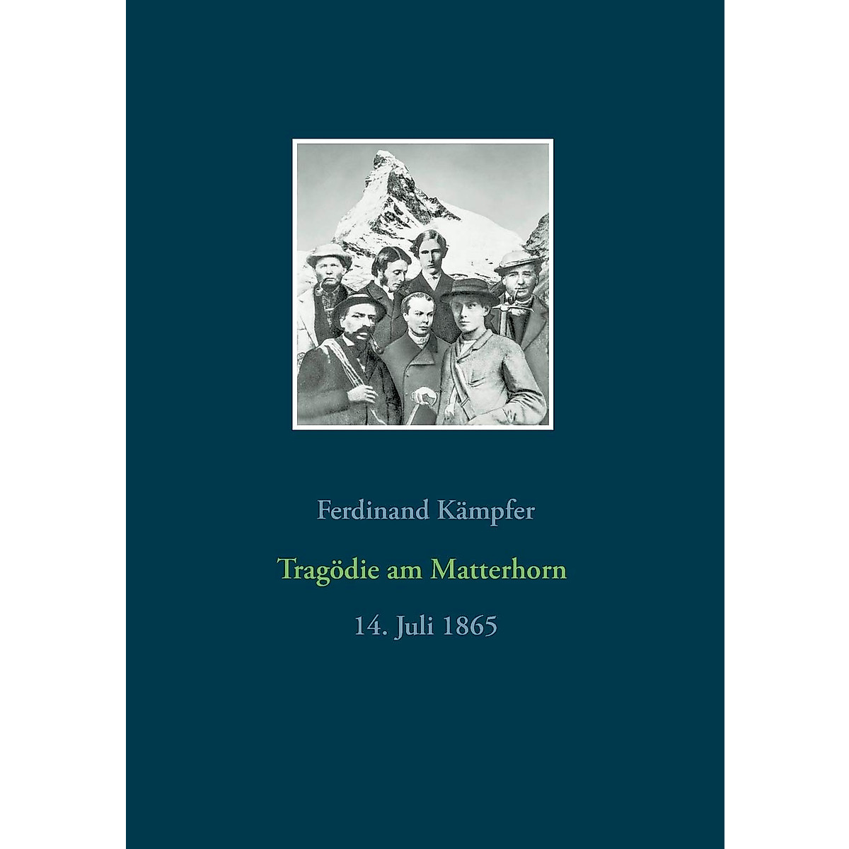 Tragödie am Matterhorn: 14. Juli 1865
