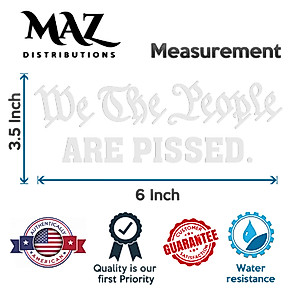 MAZ DISTRIBUTIONS - We The People are Pissed Sticker – Vinyl Decal for Laptop – Waterproof Sticker for Waterbottle – Indoor and Outdoor Sticker for Window – Easy Use for Car, Van & Bike - MAZ 429