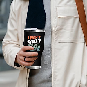 I Won't Quit But I Wills Swears The Wholes Time Coffee Tumbler Insulated For Moms Sports
