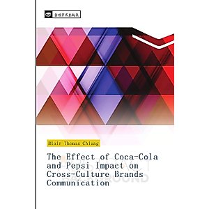 The Effect of Coca-Cola and Pepsi Impact on Cross-Culture Brands Communication