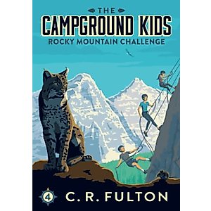 Rocky Mountain Challenge (The Campground Kids: National Park Adventures)