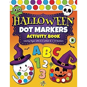Dot Markers Activity Book: Easy Guided BIG DOTS | ABC Alphabet & Numbers | Dot Coloring Book For Toddlers | Preschool Kindergarten Activities | Learn ... Gifts for Toddlers (ABC 123 with Dot Markers)