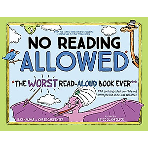 No Reading Allowed: The WORST Read-Aloud Book Ever