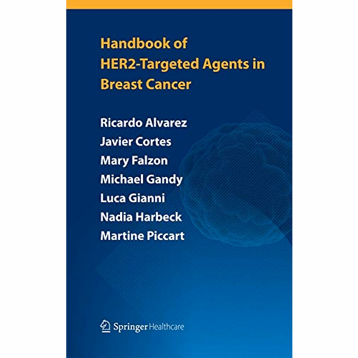 Handbook of HER2-targeted agents in breast cancer