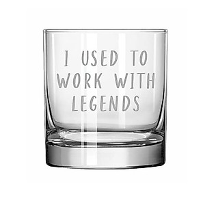 MIP Brand 11 oz Rocks Whiskey Old Fashioned Glass I Used To Work With Legends Going Away Gift For Coworker New Job Funny