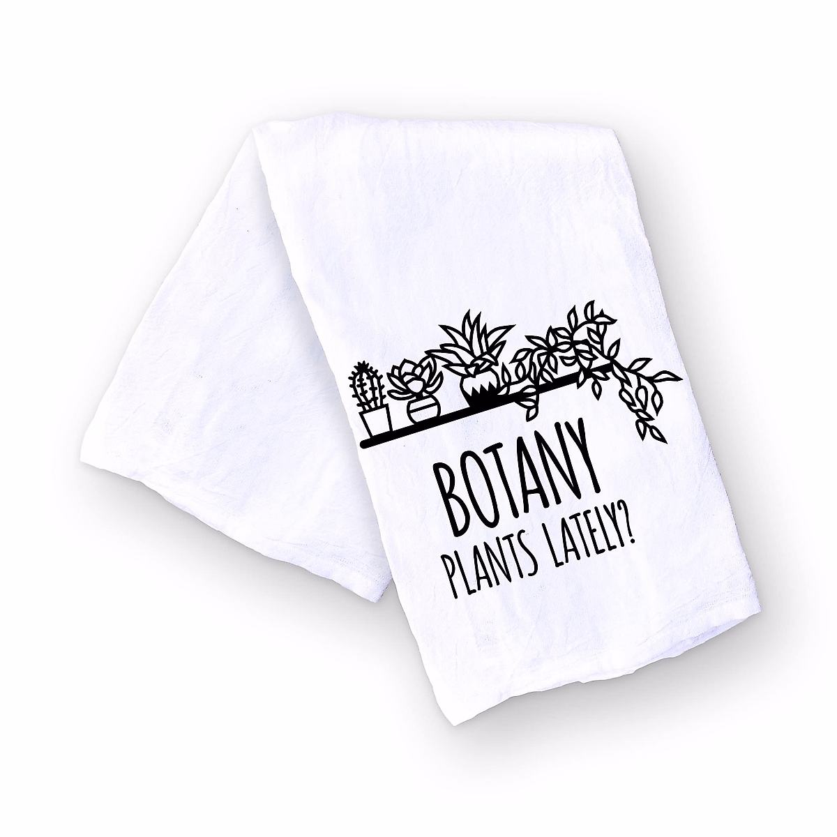 Handmade Funny Kitchen Towel - 100% Cotton Botany Plants Lately Plant Puns Dish Towel for Plant Lovers - 28x28 Inch Perfect for Housewarming Christmas Mother's Day Birthday Gift (Botany Plants Lately)
