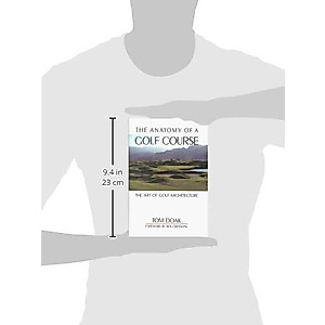 The Anatomy of a Golf Course: The Art of Golf Architecture