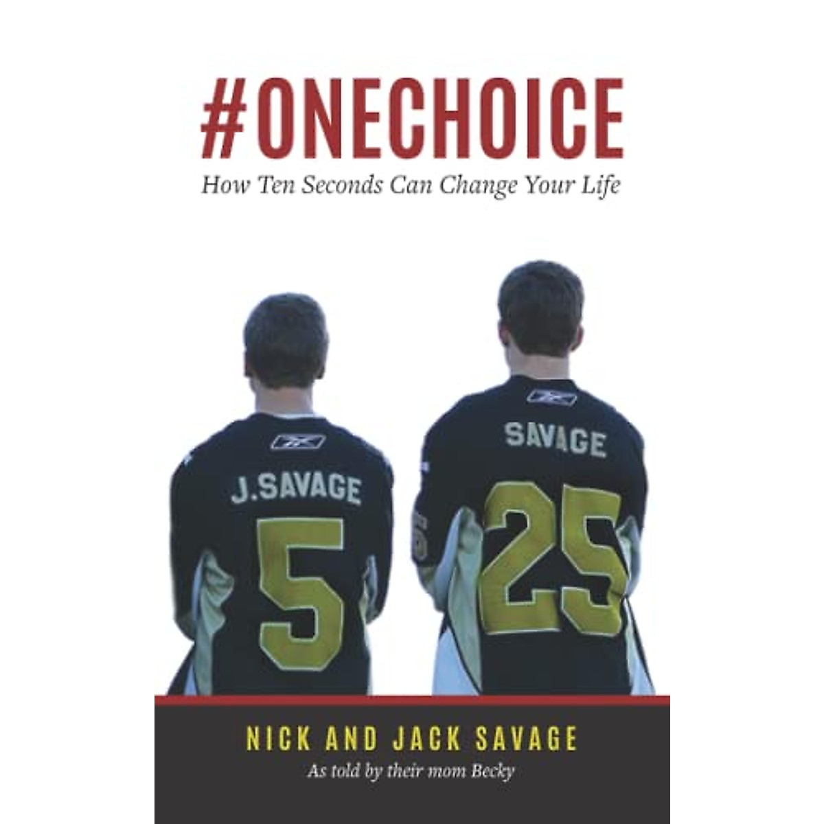 #ONECHOICE: How Ten Seconds Can Change Your Life
