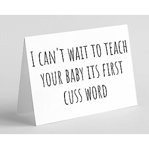 Oh Shirt and More LLC I Can't Wait To Teach Your Baby Its First Cuss Word Card, Funny Baby Shower New Baby Greeting Card with Envelope