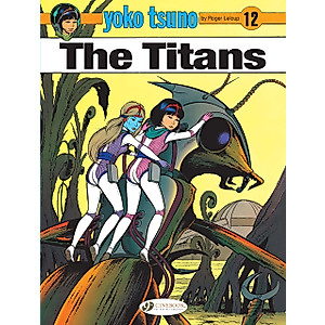 The Titans (Volume 12) (Yoko Tsuno, 12)
