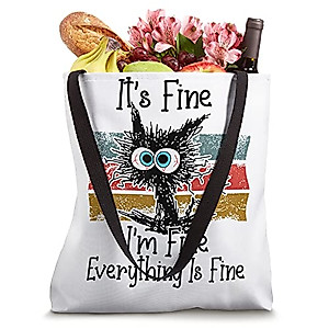 IT'S FINE I'M FINE EVERYTHING IS FINE Funny Ugly Cat Lovers Tote Bag