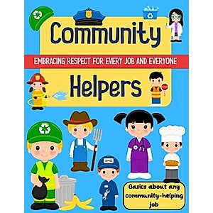 Community helpers book for preschool, Meet and respect community workers facts & coloring book, Care about the Earth, Thankful for people around us : ... policeman, teacher, farmer, trash collector