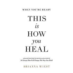 When You're Ready, This Is How You Heal