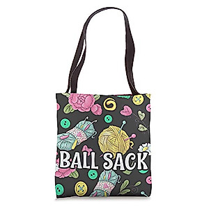 Ball Sack - Funny Knitting or Crocheting Tote Bag