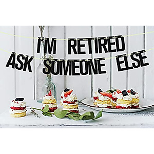 I'm Retired Ask Someone else Banner Black Glitter, Retirement Banner, Officially Retired the Legend Has Retired Banner,we Will Miss You Banner, Good Luck Banner, Happy Retirement Party Decorations
