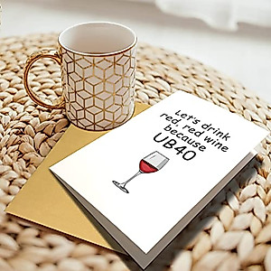 Funny 40th Birthday Card for Him Her, Humorous Let’s Drink Red Red Wine Because UB40 Card, Bday Greeting Card for Brother Sister
