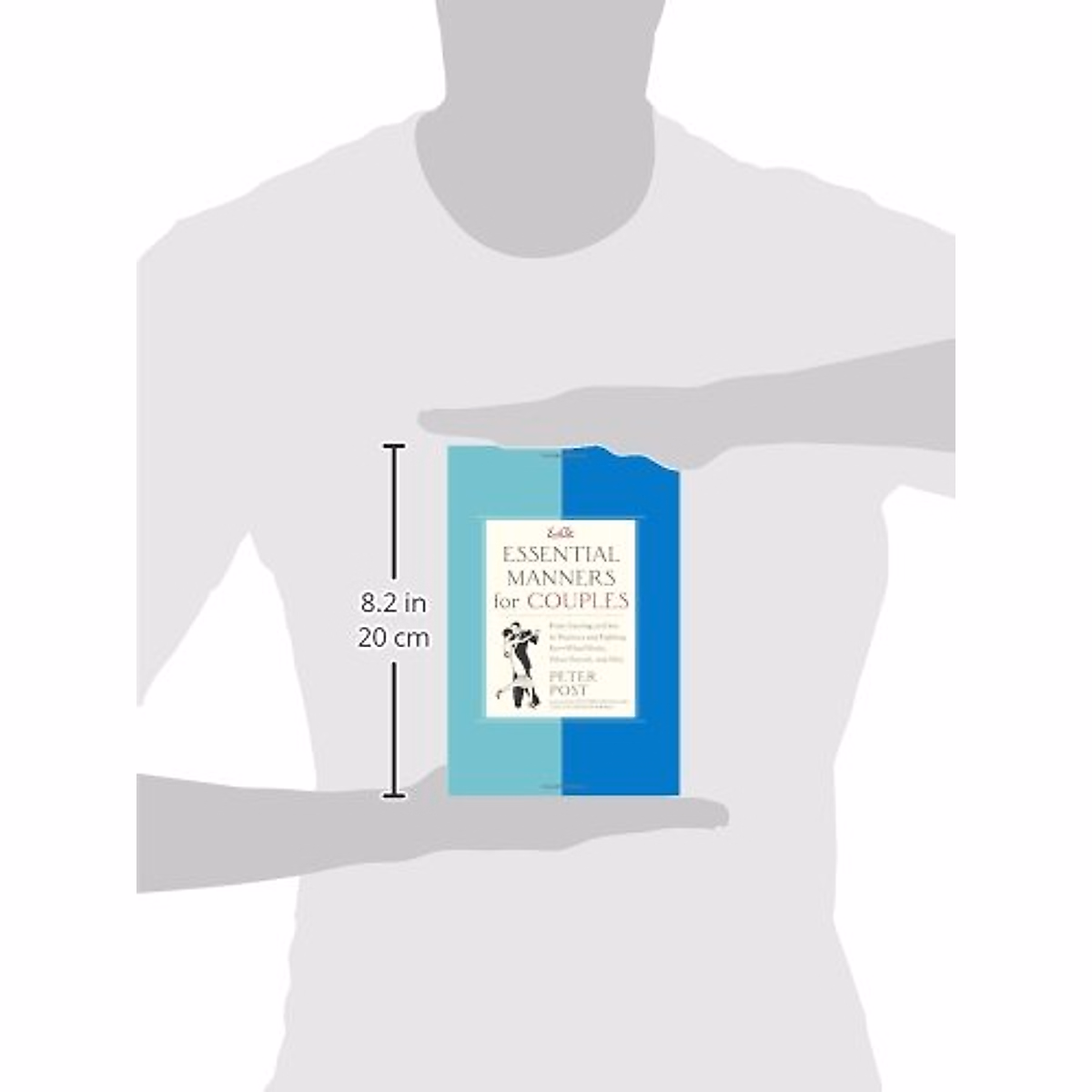 Essential Manners for Couples: From Snoring and Sex to Finances and Fighting Fair-What Works, What Doesn't, and Why