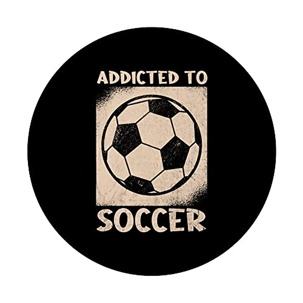 Addicted to soccer ball football clothes soccer PopSockets Swappable PopGrip