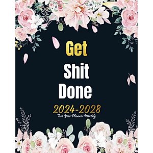 Five Year Planner Monthly 2024-2028 Get Shit Done: Swear Words Fun, January to December 60 Month Organizer for Schedule & To do list with Federal Holidays, Gold Rose Design Cover