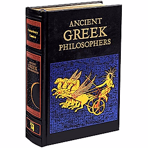 Ancient Greek Philosophers (Leather-bound Classics)