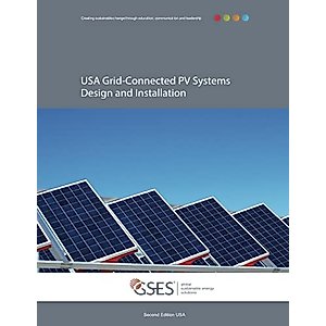 USA Grid-Connected Solar PV Systems Design and Installation: A comprehensive guide for solar professionals from trusted experts