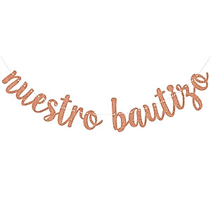 Nuestro Bautizo Banner, Spanish Baptism Party Decorations, First Holy Communion Decor, Kid's Birthday Baby Shower Party Decoration Supply Rose Gold Glitter