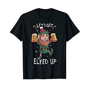 Let's Get Elfed Up Beer Elf Christmas Stocking Stuffer Gift T-Shirt