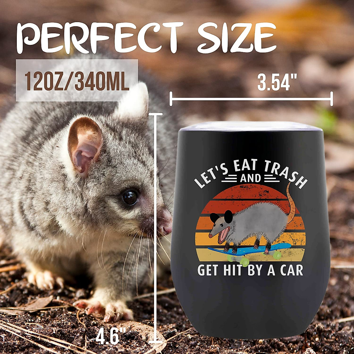 Funny Possum Gifts for Women & Men, Unique Gifts for Possum Lover, Possum 12oz Wine Tumbler with Spill-Proof Lid, Opossum Gifts, Gift Box Included - Let's Eat Trash And Get Hit By A Car