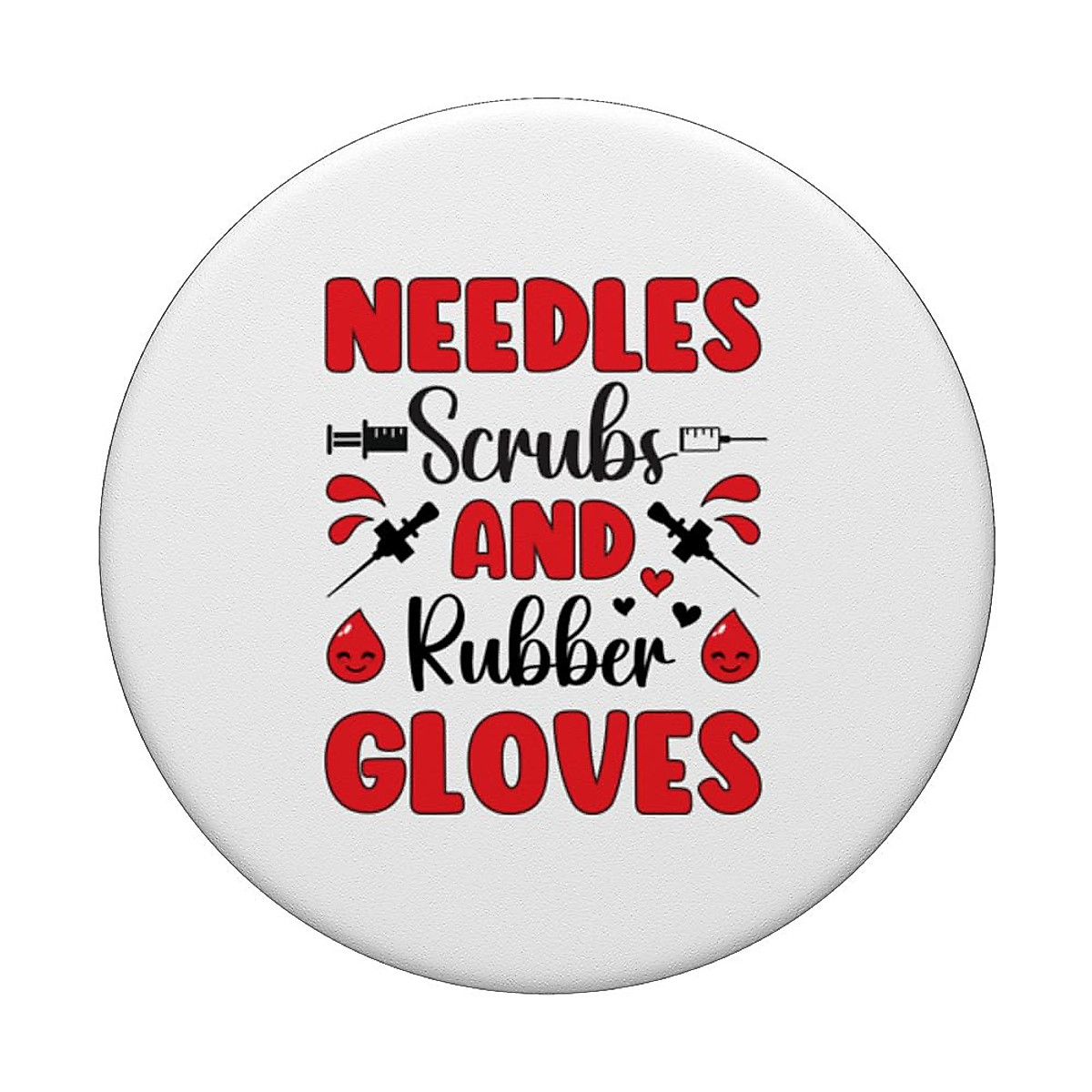 Needles Scrubs And Rubber Gloves Phlebotomist Phlebotomy PopSockets Standard PopGrip