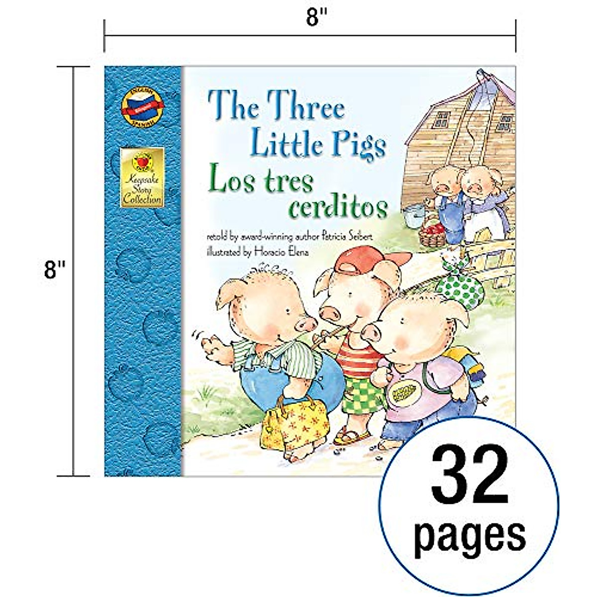 The Three Little Pigs Los Tres Cerditos Bilingual Storybook—Classic Children's Books With Illustrations for Young Readers, Keepsake Stories Collection (32 pgs) (Volume 29)