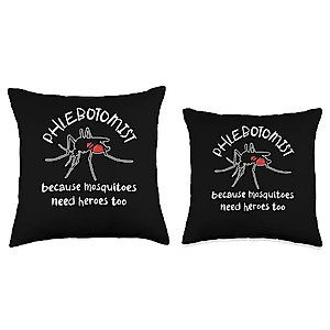 Funny Phlebotomy Nurse Technician Gift Funny Phlebotomist Because Mosquitoes Need Heroes Too Throw Pillow, 16x16, Multicolor