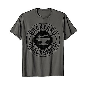 Backyard Blacksmith Blacksmithing Forge Forging Gift T-Shirt