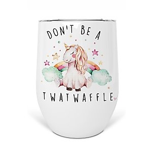 Don't Be A Twatwaffle Rainbow Unicorn 12 oz Stainless Steel Insulated Wine Tumbler With Lid
