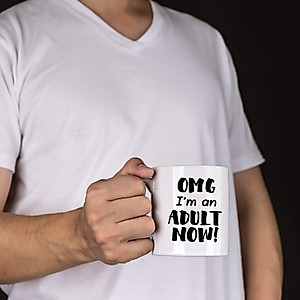 Mr.Mug OMG I'm An Adult Now! Adult Brithday Coffee Mug11oz - Funny 18th Birthday Gifts For Your Son, Daughter, Children, Best Friend.
