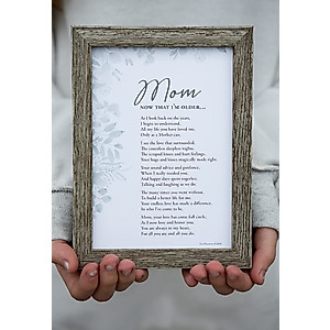 Mom, Now That I'm Older- Gift for Mom from Daughter Or Son for Mother's Day, Christmas, Birthday - Made in USA - Mom's 50th/70th/80th Birthday Gift, 5 x 7 inches, Wood Color