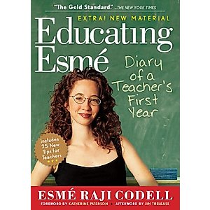 Educating Esme: Diary of a Teacher's First Year, Expanded Edition
