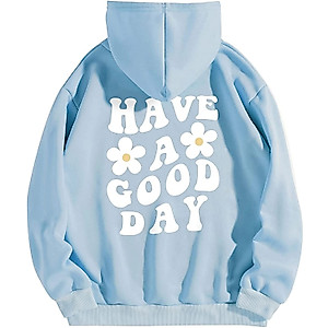 POPIER Women Have Happy A Good Day Hoodie Graphic Print Hoodie Drop Shoulder Fleece Hooded Sweatshirt Pullover Aesthetic (Sky Blue,Medium)