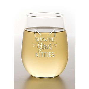 Show Me Your Kitties - Funny Wine Glass 15oz - Christmas Gift Idea for Cat Lovers - Birthday Gift for Women, Girlfriend, Wife - Gag Gift - Evening Mug