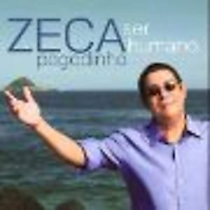 Zeca Pagodinho - Ser Humano