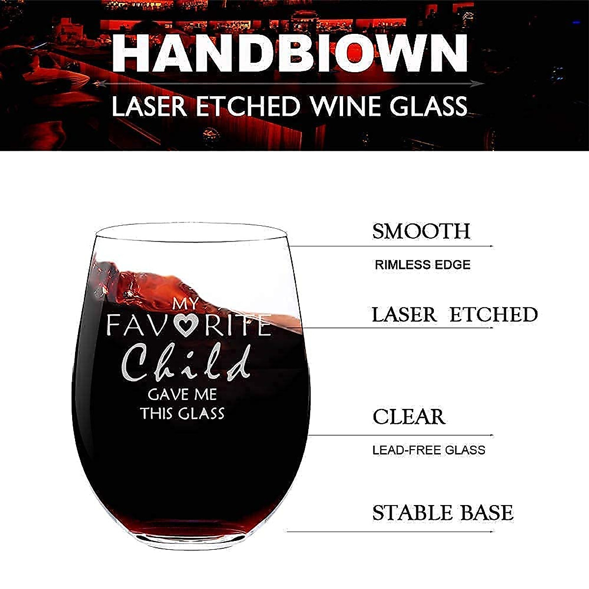 Birthday Fathers Mothers Day Gifts from Daughter Son Kids Best Christmas Gift for Mom Dad Funny Stemless Wine Glass My Favorite Child Gave Me Laser Engraved 19oz