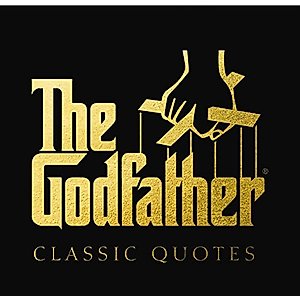 The Godfather Classic Quotes: A Classic Collection of Quotes from Francis Ford Coppola's, The Godfather