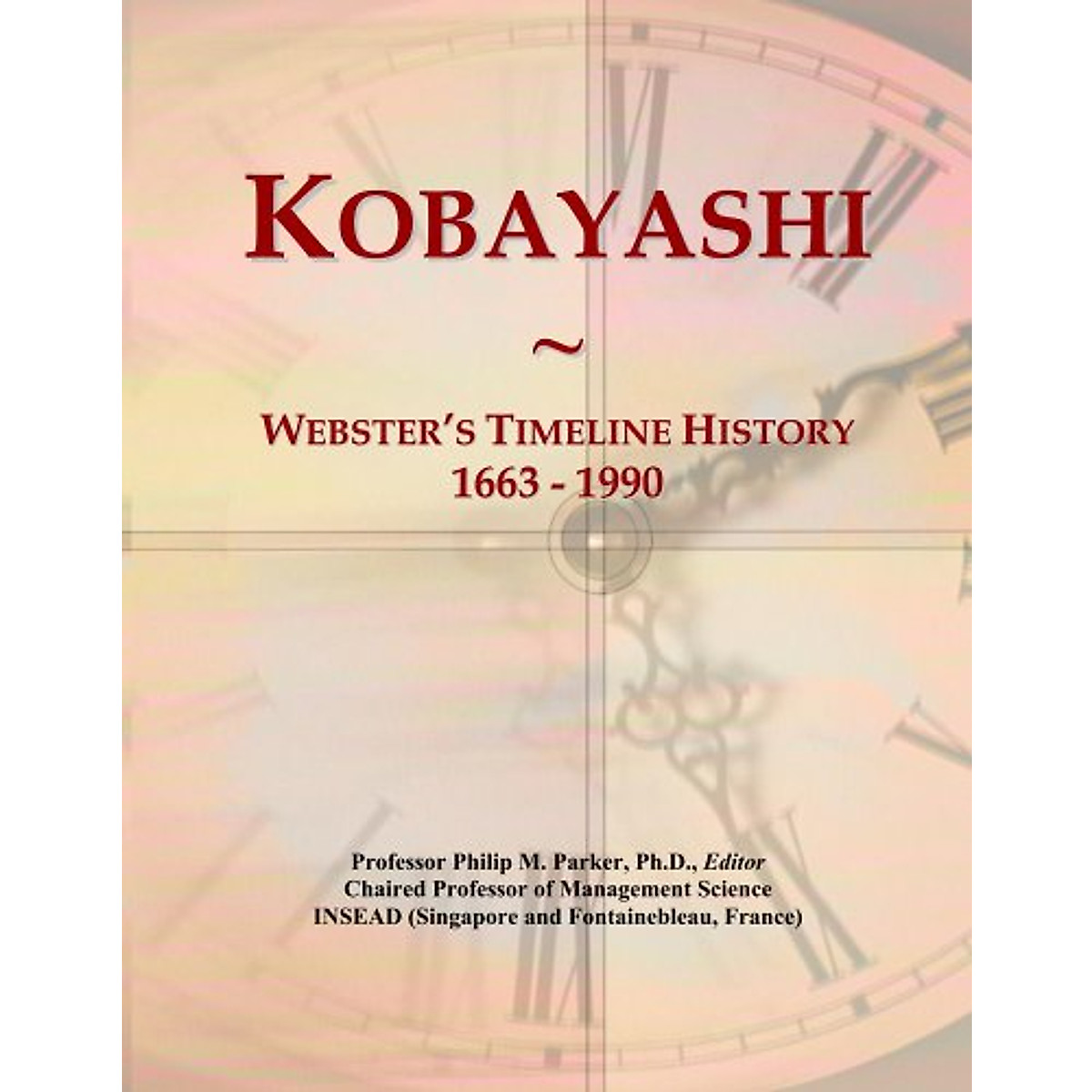 Kobayashi: Webster's Timeline History, 1663 - 1990
