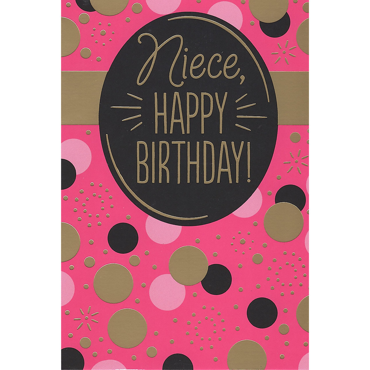Happy Birthday Card for Niece - Hope Your Day is Filled With One Bright Moment After Another and the Whole Year Ahead Brings You All the Good Things You're Wishing for.